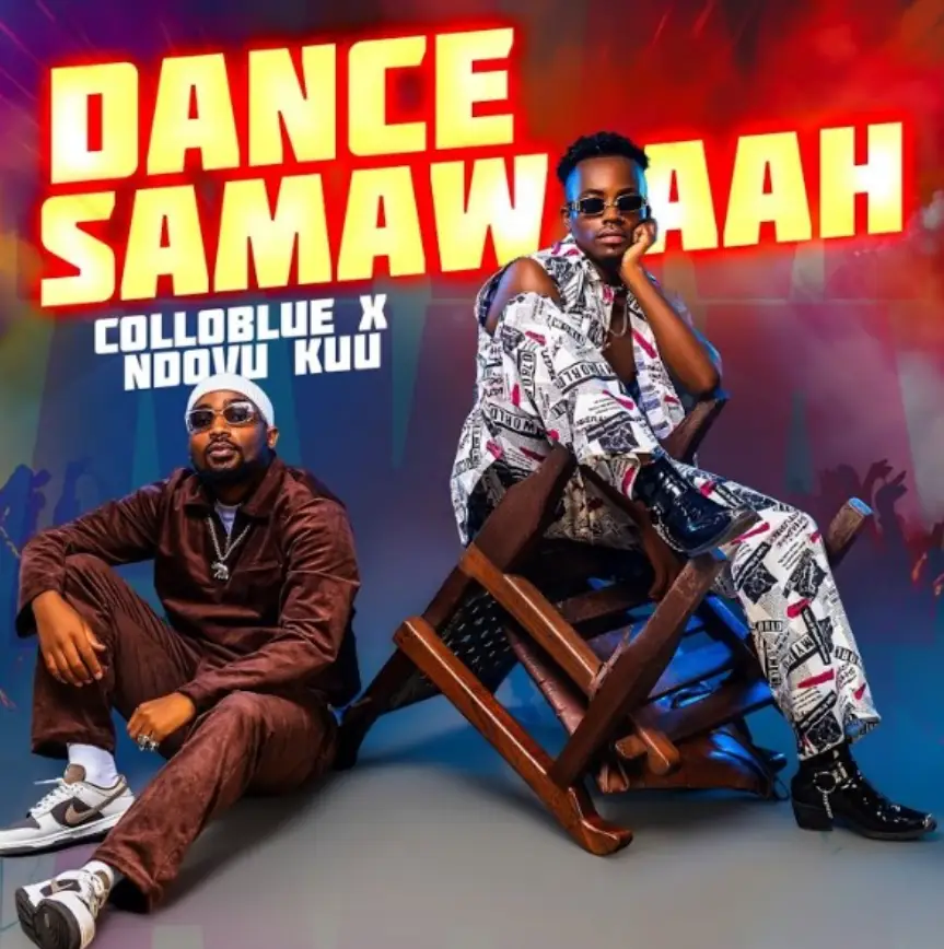 Collo Blue ft Ndovu Kuu – Dance Samawaah! | Stream and Download Now